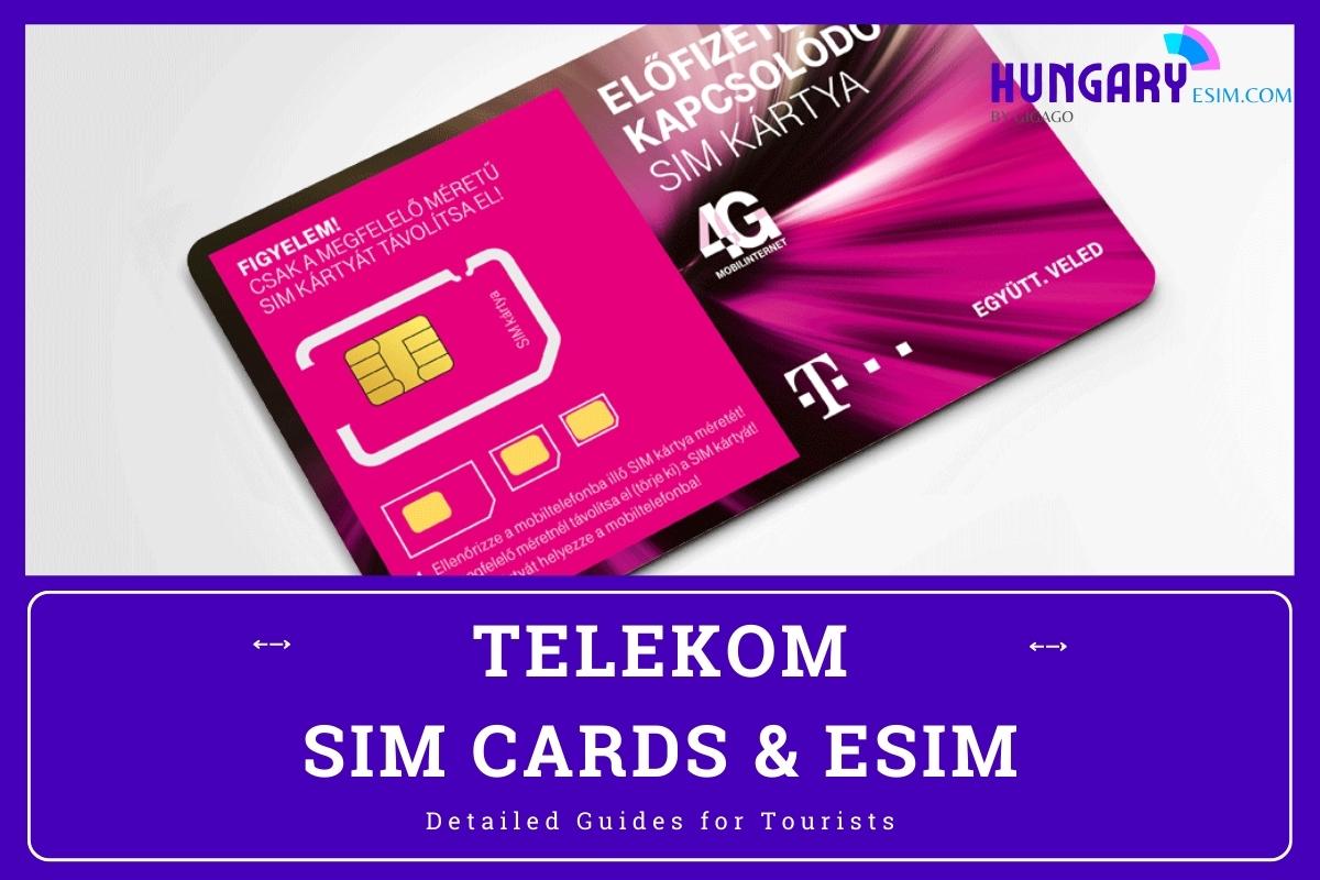 Telekom Hungary SIM Cards and eSIM: Detailed Guides for Tourists